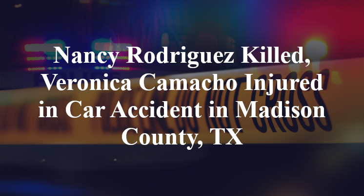 Nancy Rodriguez Killed, Veronica Camacho Injured in Car Accident in ...