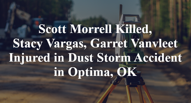 Scott Morrell Killed, Stacy Vargas, Garret Vanvleet Injured in Dust ...