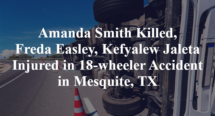 Amanda Smith Killed, Freda Easley, Kefyalew Jaleta Injured in 18 ...