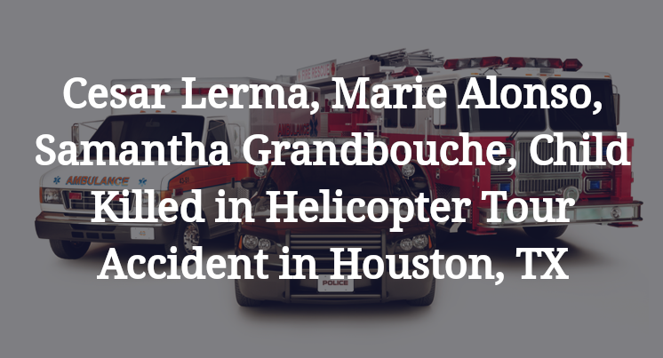 Cesar Lerma, Marie Alonso, Samantha Grandbouche, Child Killed in ...
