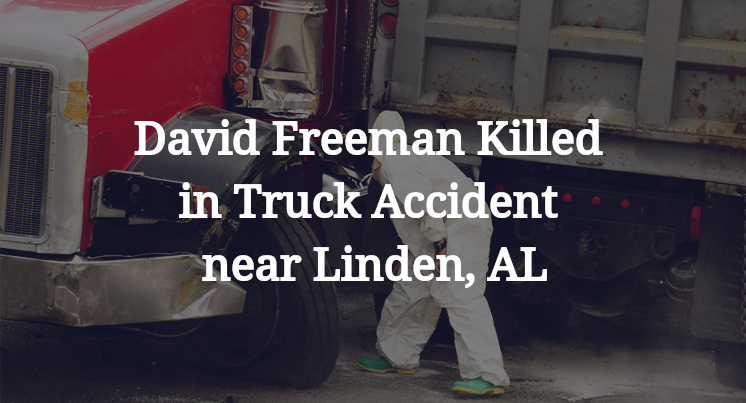 David Freeman Killed in Truck Accident near Linden, AL