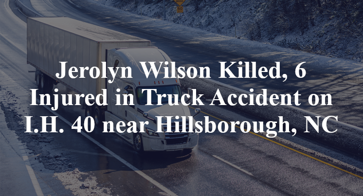Jerolyn Wilson Killed, 6 Injured in Truck Accident on I.H. 40 near ...