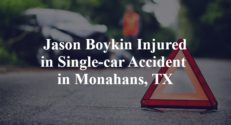Jason Boykin Injured in Single-car Accident in Monahans, TX
