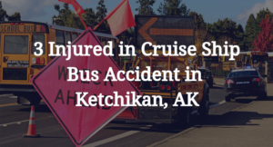 3 Injured in Cruise Ship Bus Accident in Ketchikan, AK